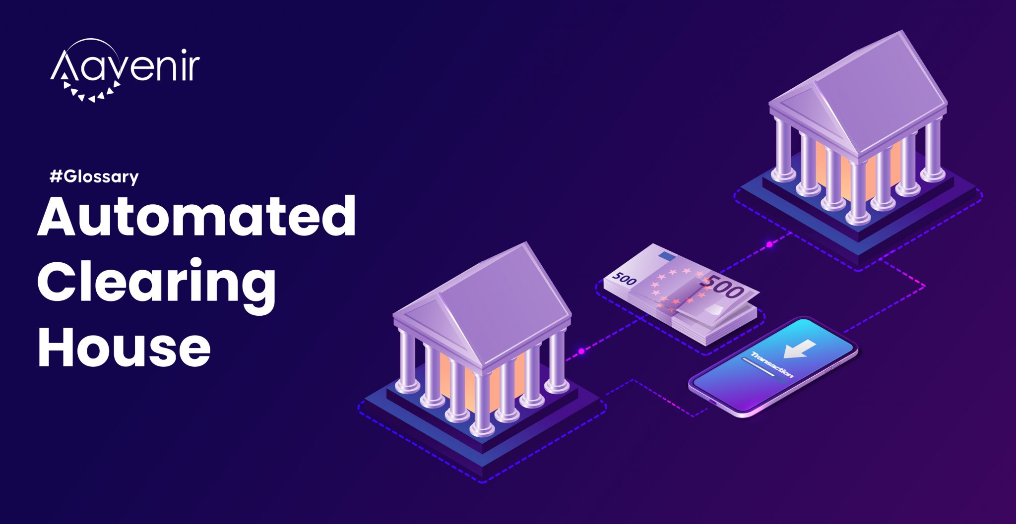 Automated Clearing House ACH Aavenir Automated Clearing House ACH Aavenir