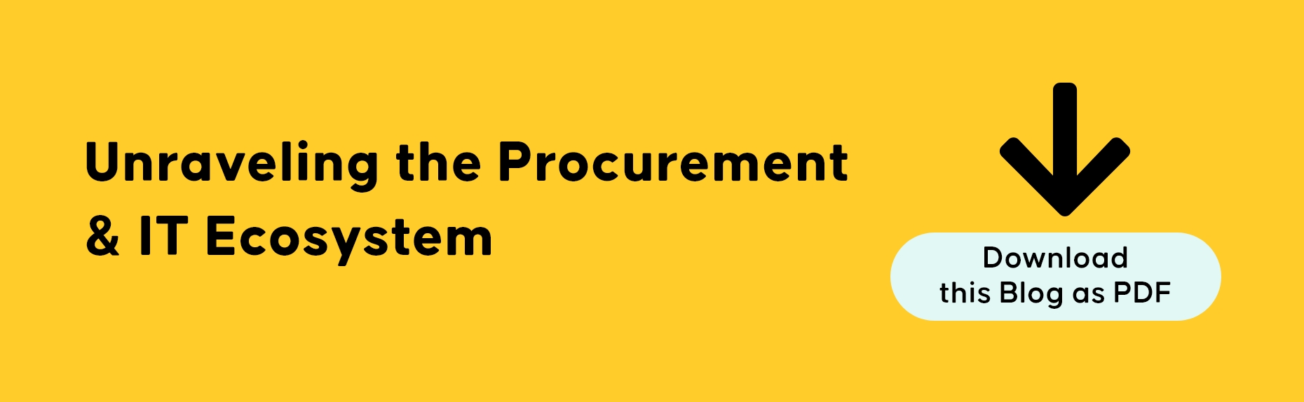 Unraveling the Procurement & IT Ecosystem - Discover Possibilities ...
