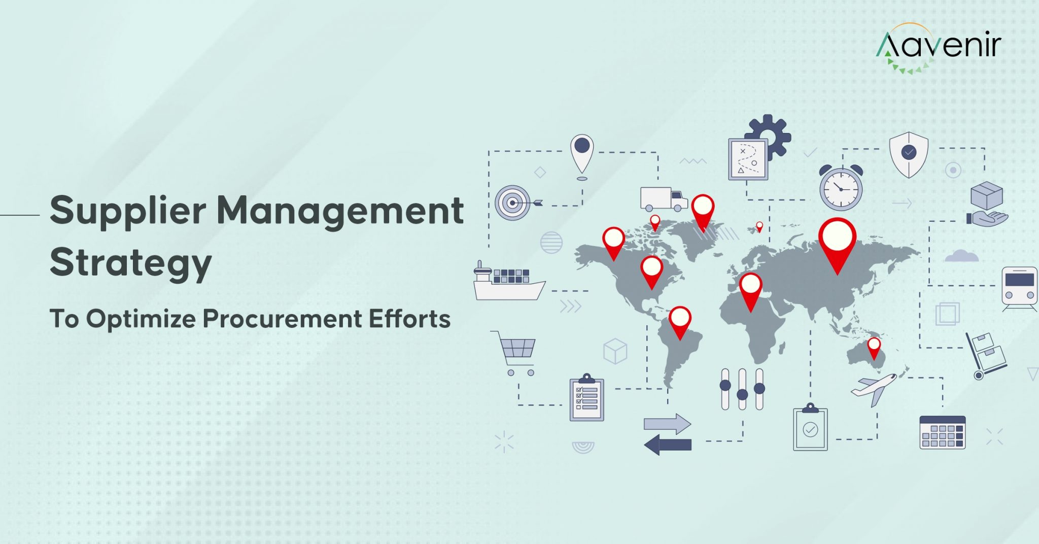 Supplier Management Strategy That Optimizes Procurement Efforts | Aavenir