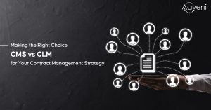 CMS Vs CLM: Which One Is the Right Choice for You?