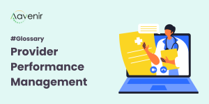 Provider Performance Management | Aavenir